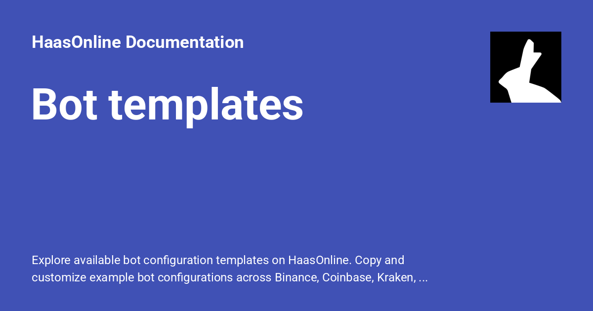 Bot templates - HaasOnline Documentation